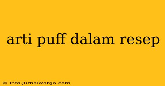 arti puff dalam resep