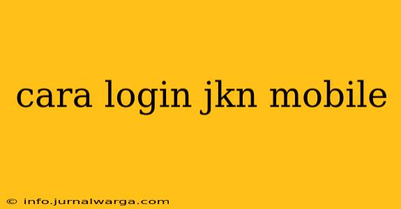 cara login jkn mobile
