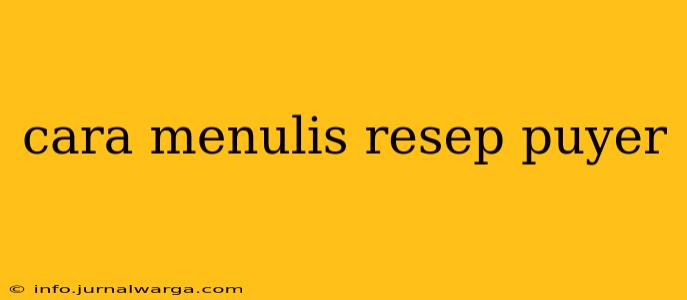 cara menulis resep puyer