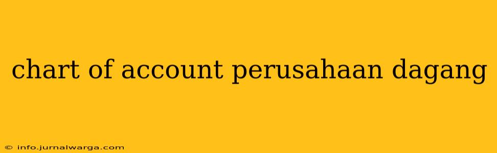 chart of account perusahaan dagang
