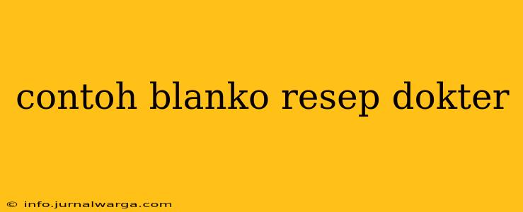 contoh blanko resep dokter