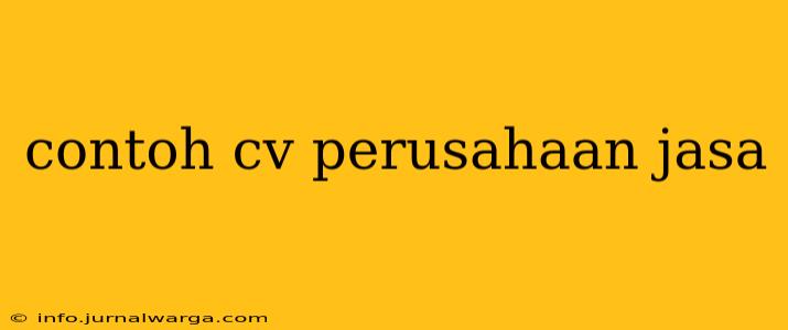 contoh cv perusahaan jasa