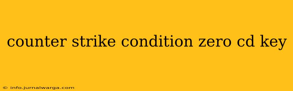 counter strike condition zero cd key
