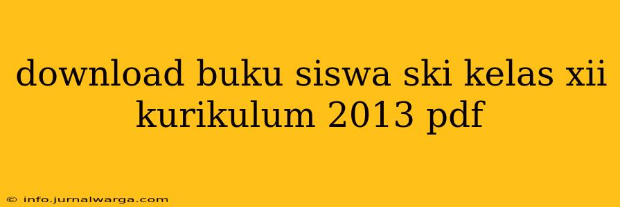 download buku siswa ski kelas xii kurikulum 2013 pdf