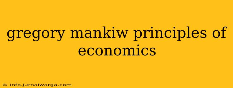 gregory mankiw principles of economics