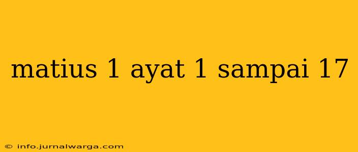 matius 1 ayat 1 sampai 17