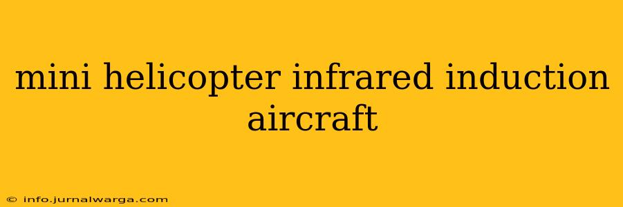 mini helicopter infrared induction aircraft