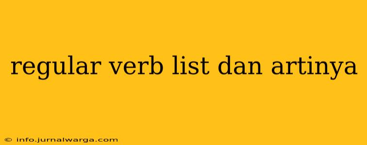 regular verb list dan artinya