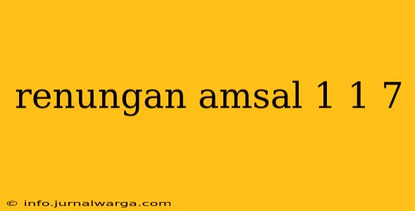renungan amsal 1 1 7