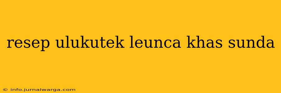 resep ulukutek leunca khas sunda