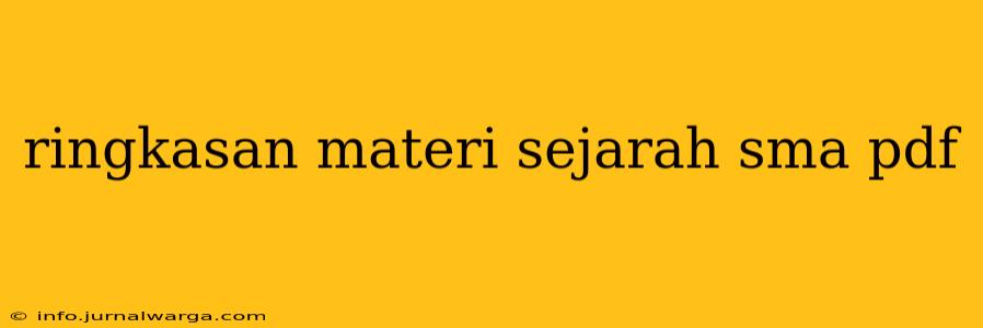 ringkasan materi sejarah sma pdf