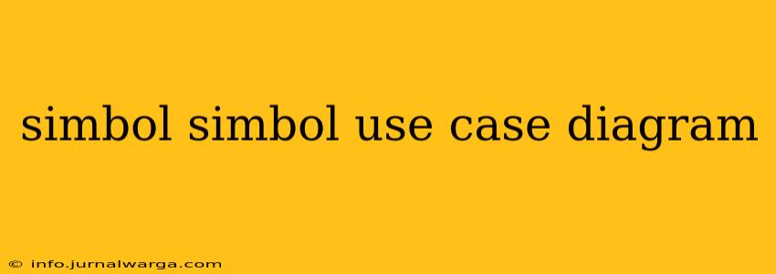 simbol simbol use case diagram