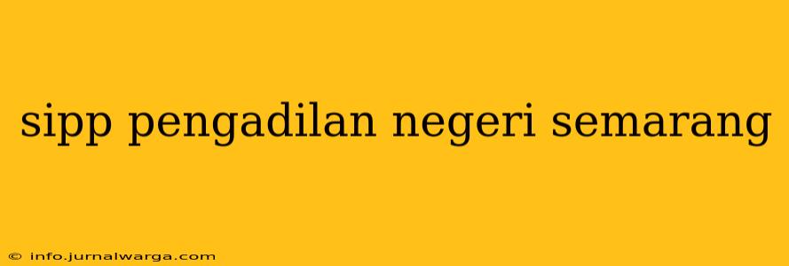 sipp pengadilan negeri semarang